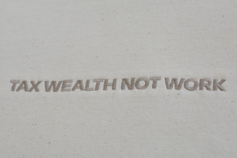 TAX WEALTH NOT WORK t-shirt off-white – @garyseconomics
